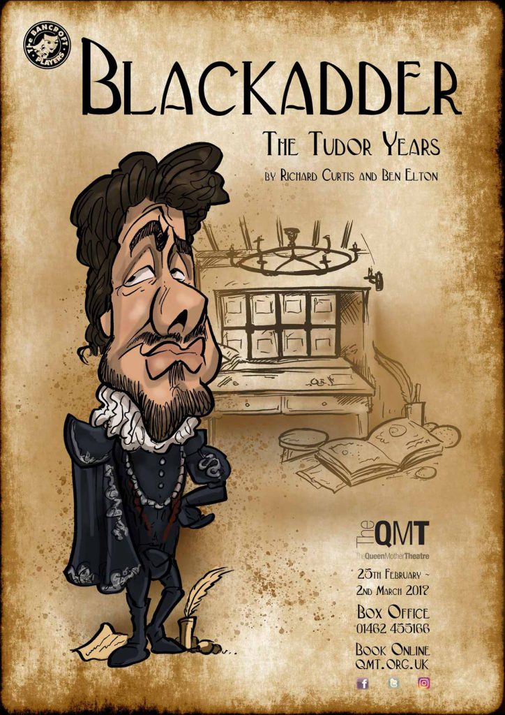 Blackadder - The Tudor Years - The Queen Mother Theatre
